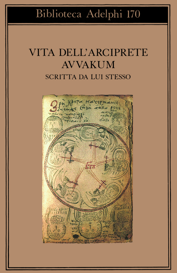 Vita dell’arciprete Avvakum | Avvakum - Adelphi Edizioni