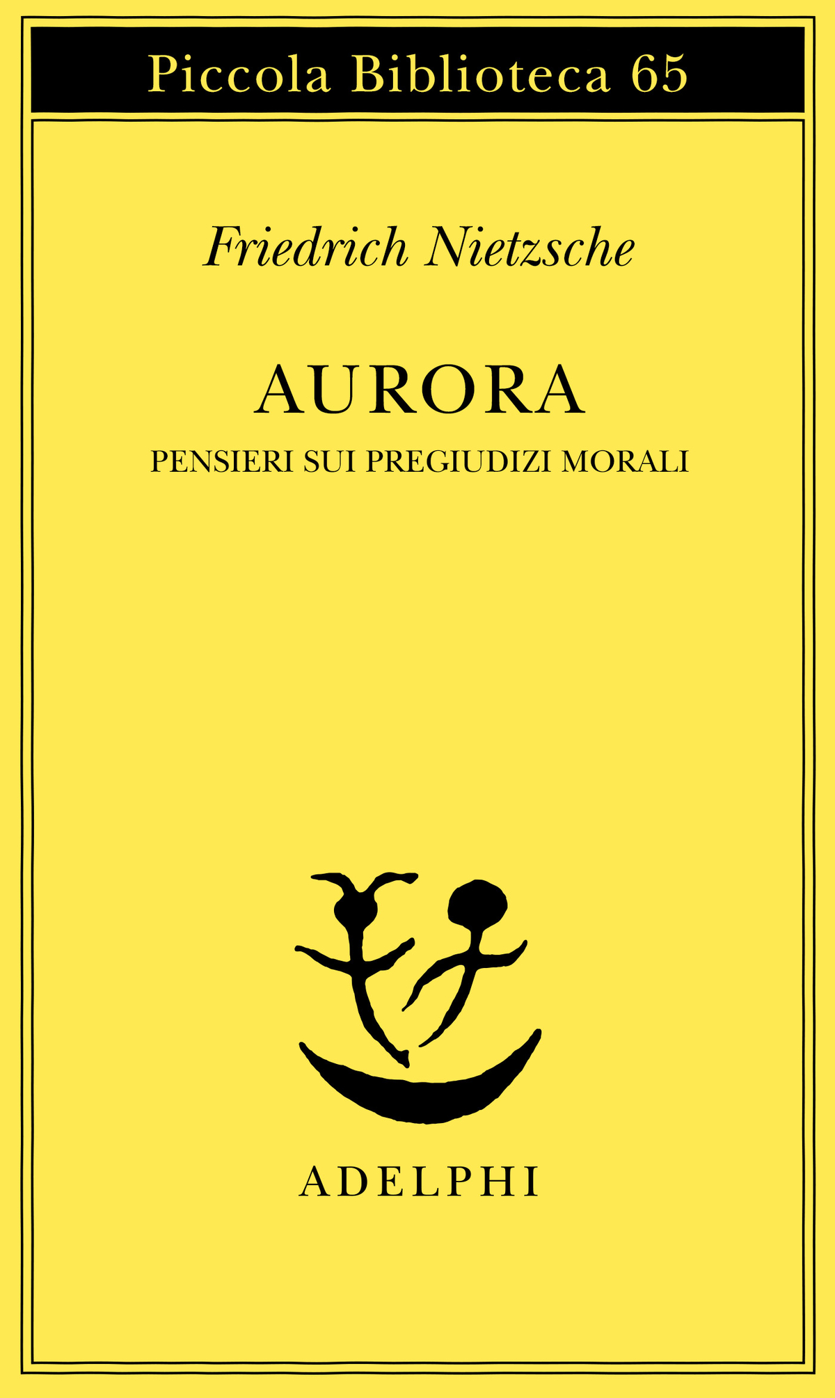Aurora | Friedrich Nietzsche - Adelphi Edizioni