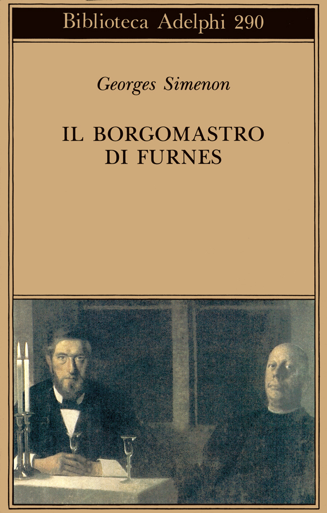 Il borgomastro di Furnes | Georges Simenon - Adelphi Edizioni