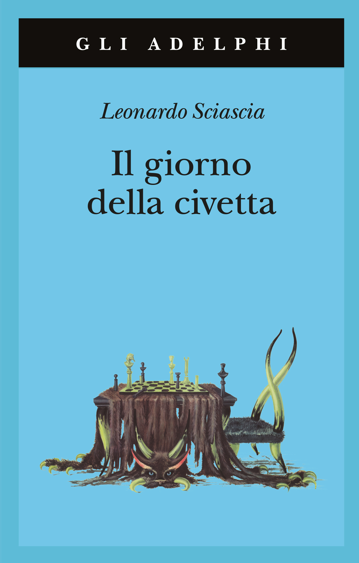 Il giorno della civetta | Leonardo Sciascia - Adelphi Edizioni