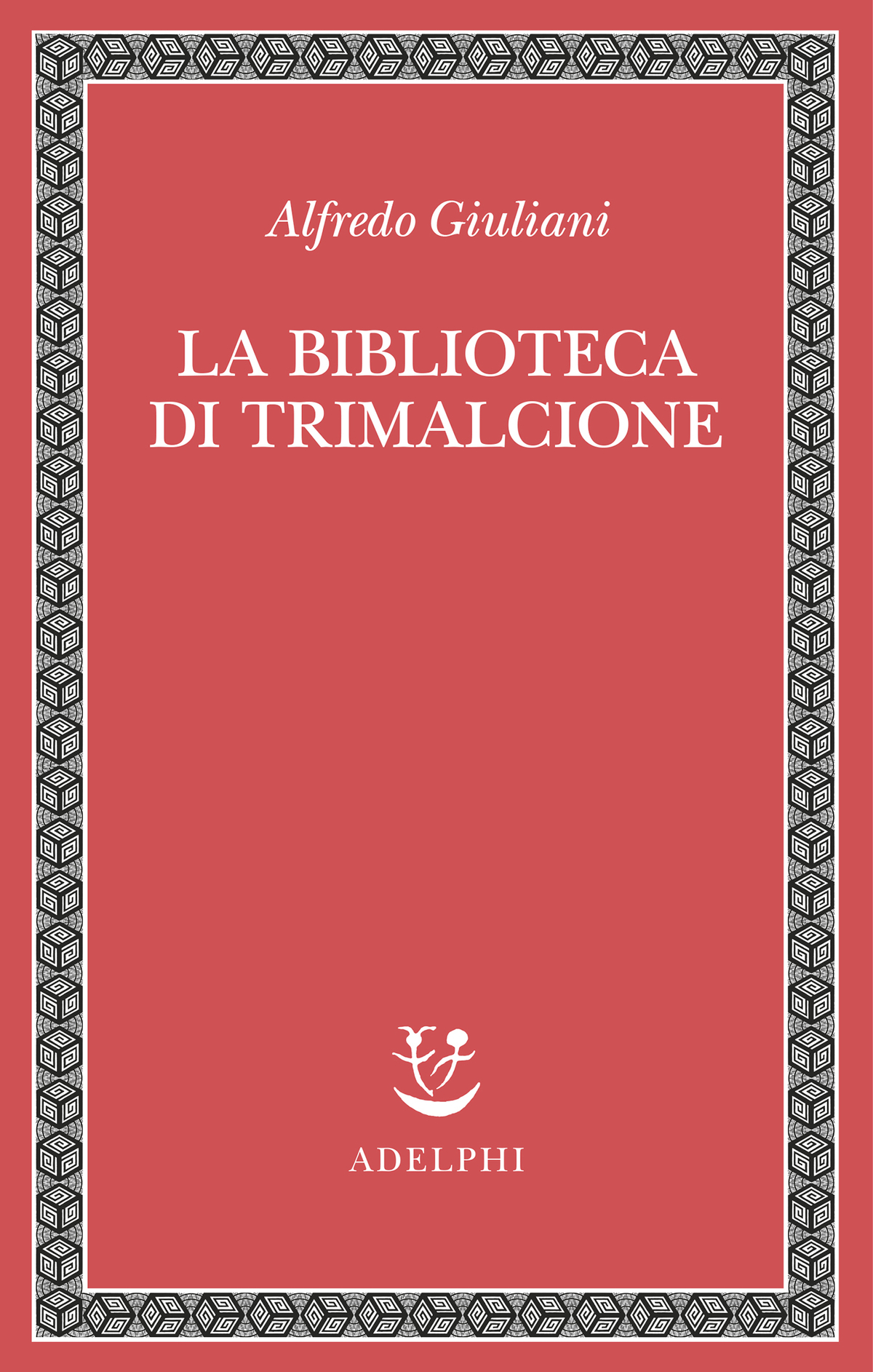 La biblioteca di Trimalcione | Alfredo Giuliani - Adelphi Edizioni