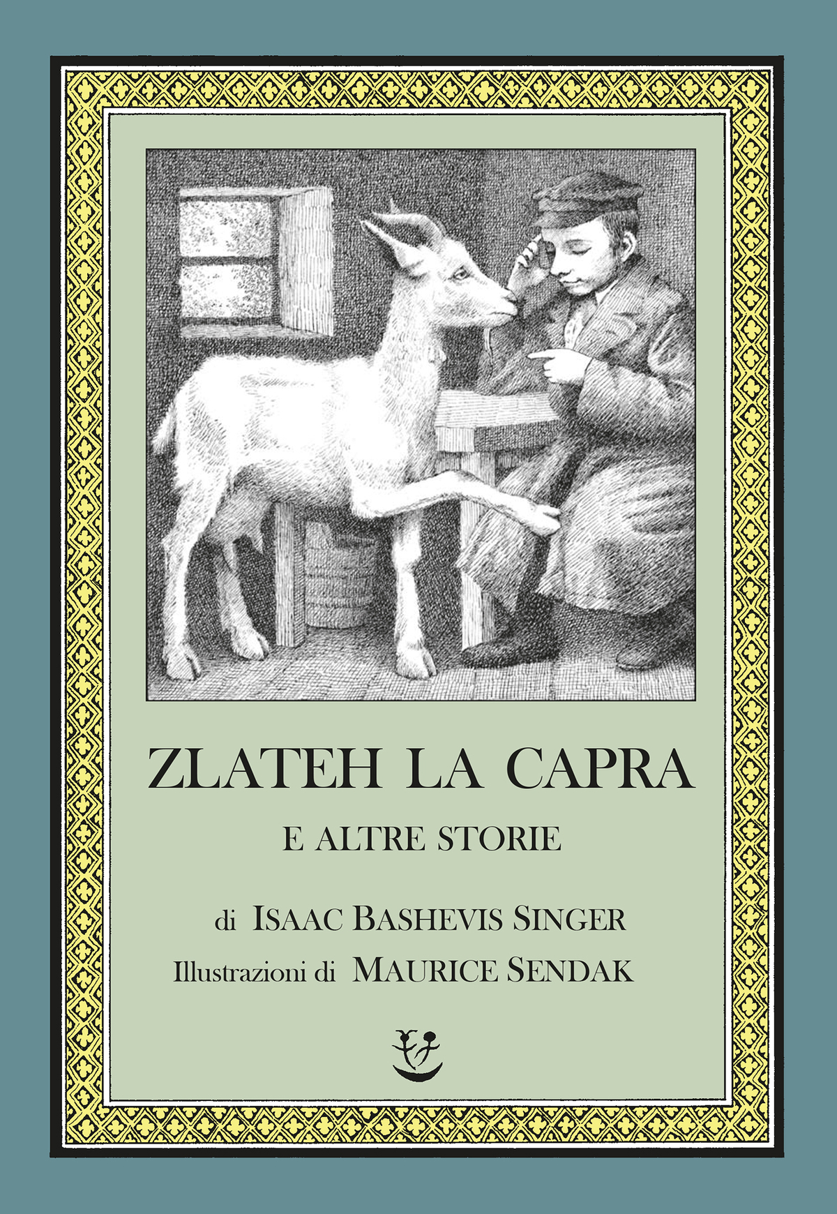 Zlateh la capra | Isaac Bashevis Singer, Maurice Sendak - Adelphi Edizioni