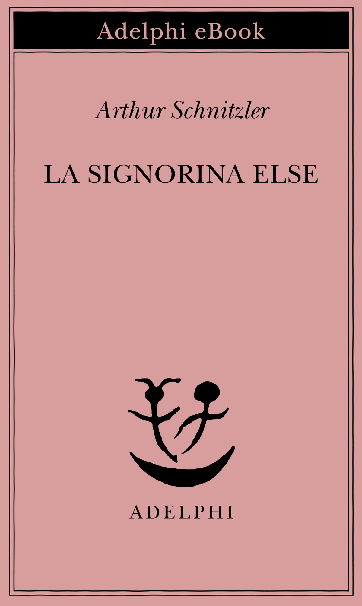 La signorina Else | Arthur Schnitzler - Adelphi Edizioni