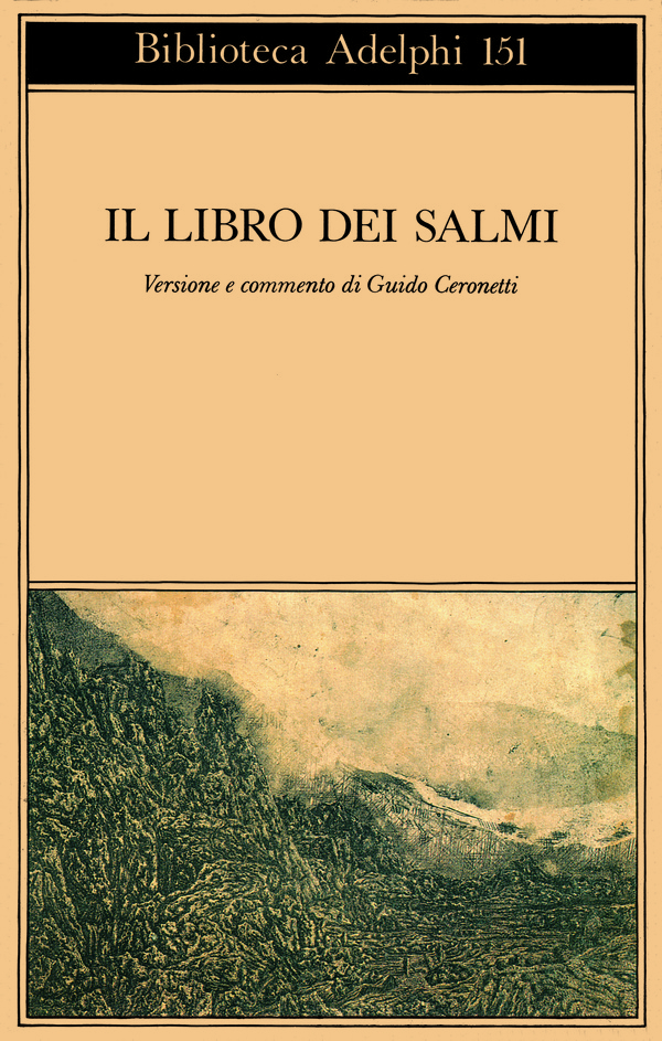 Il Libro dei Salmi | - Adelphi Edizioni