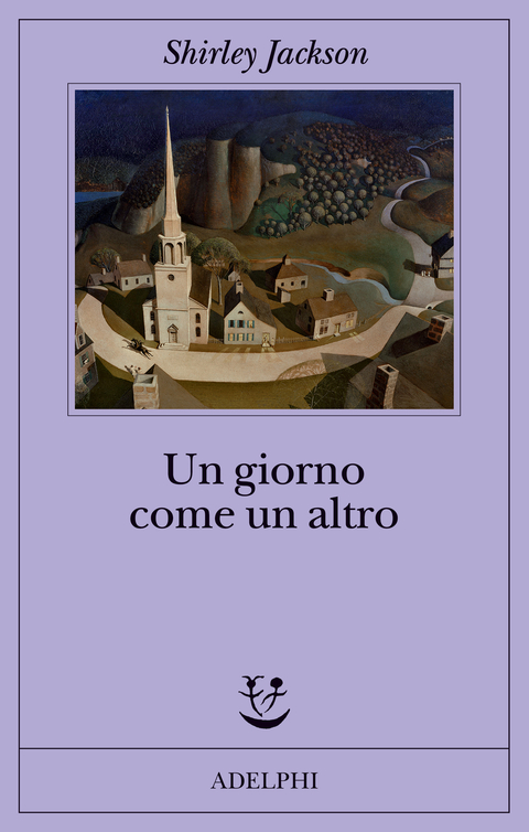 Un giorno come un altro | Shirley Jackson - Adelphi Edizioni