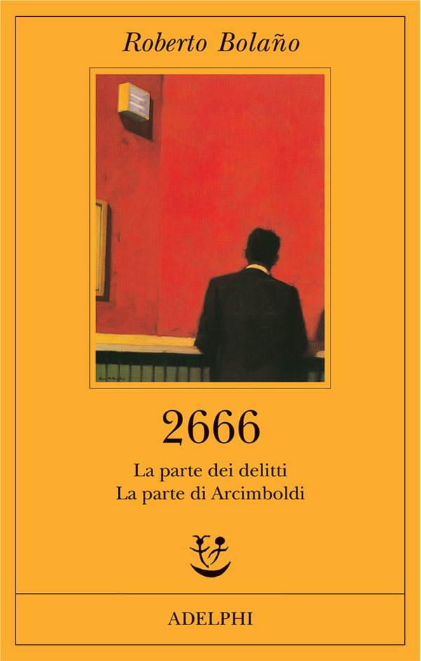 2666 - II | Roberto Bolaño - Adelphi Edizioni