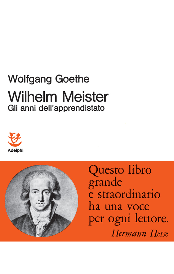Wilhelm Meister | Wolfgang Goethe - Adelphi Edizioni