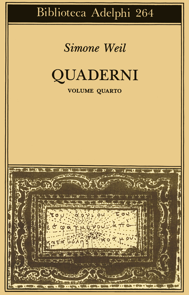 Quaderni, IV - Simone Weil