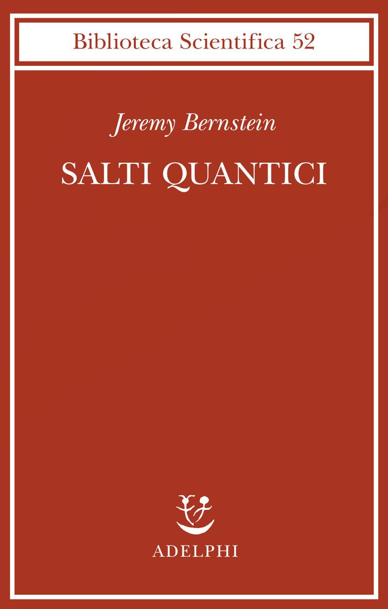 Salti quantici - Jeremy Bernstein
