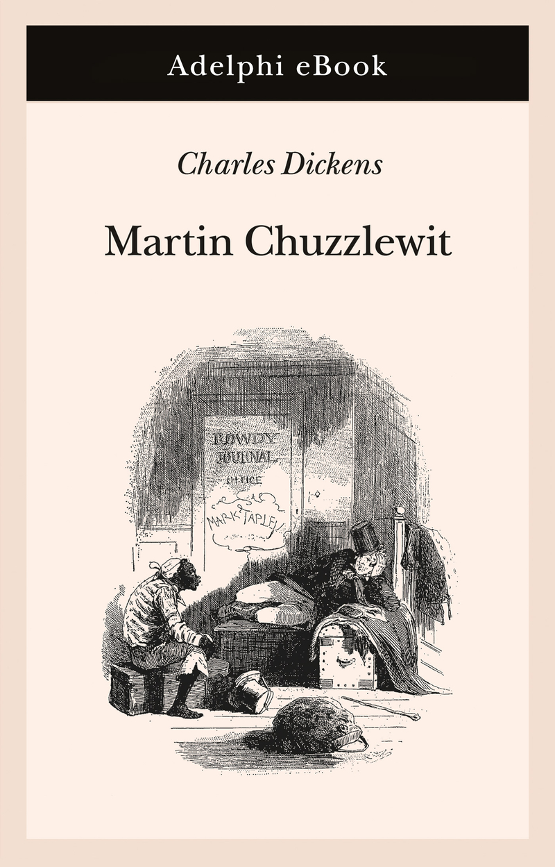 Martin Chuzzlewit - Charles Dickens