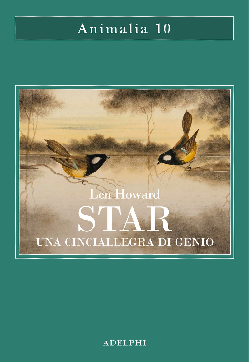 Star. Una cinciallegra di genio - Len Howard