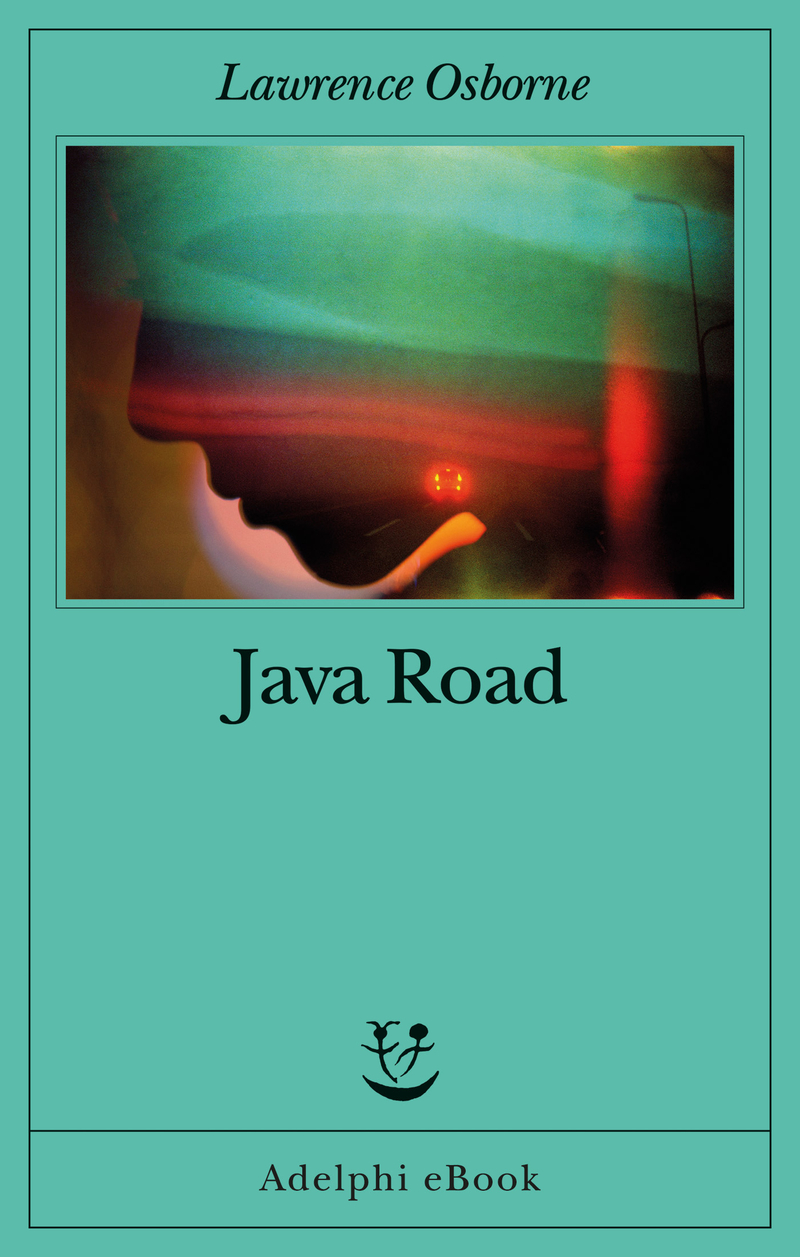 Java Road - Lawrence Osborne