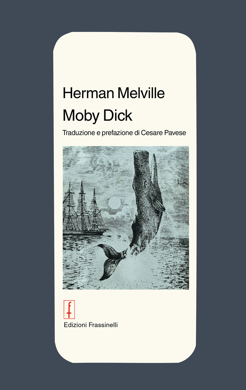 Moby Dick. o la Balena - Herman Melville