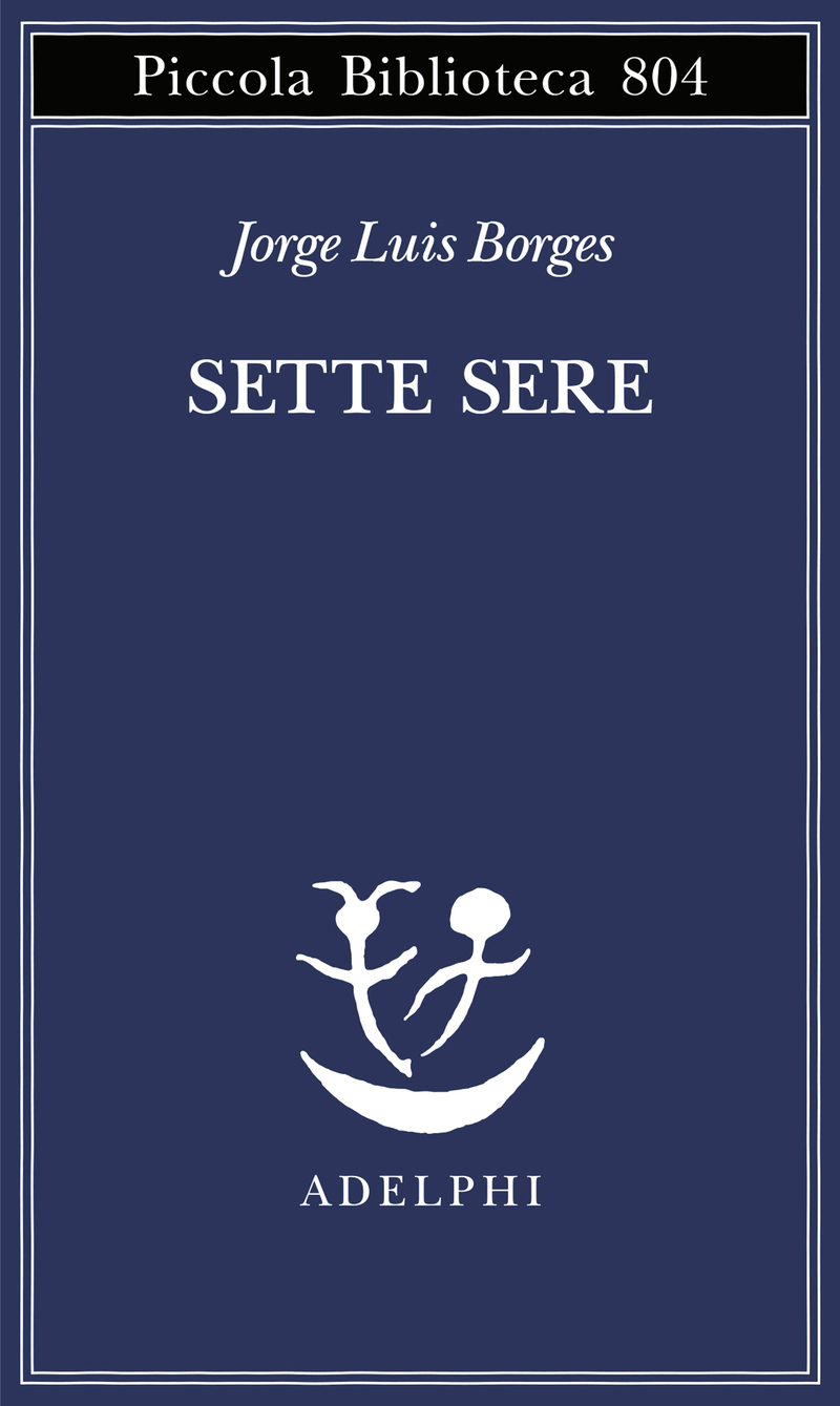 Sette sere - Jorge Luis Borges
