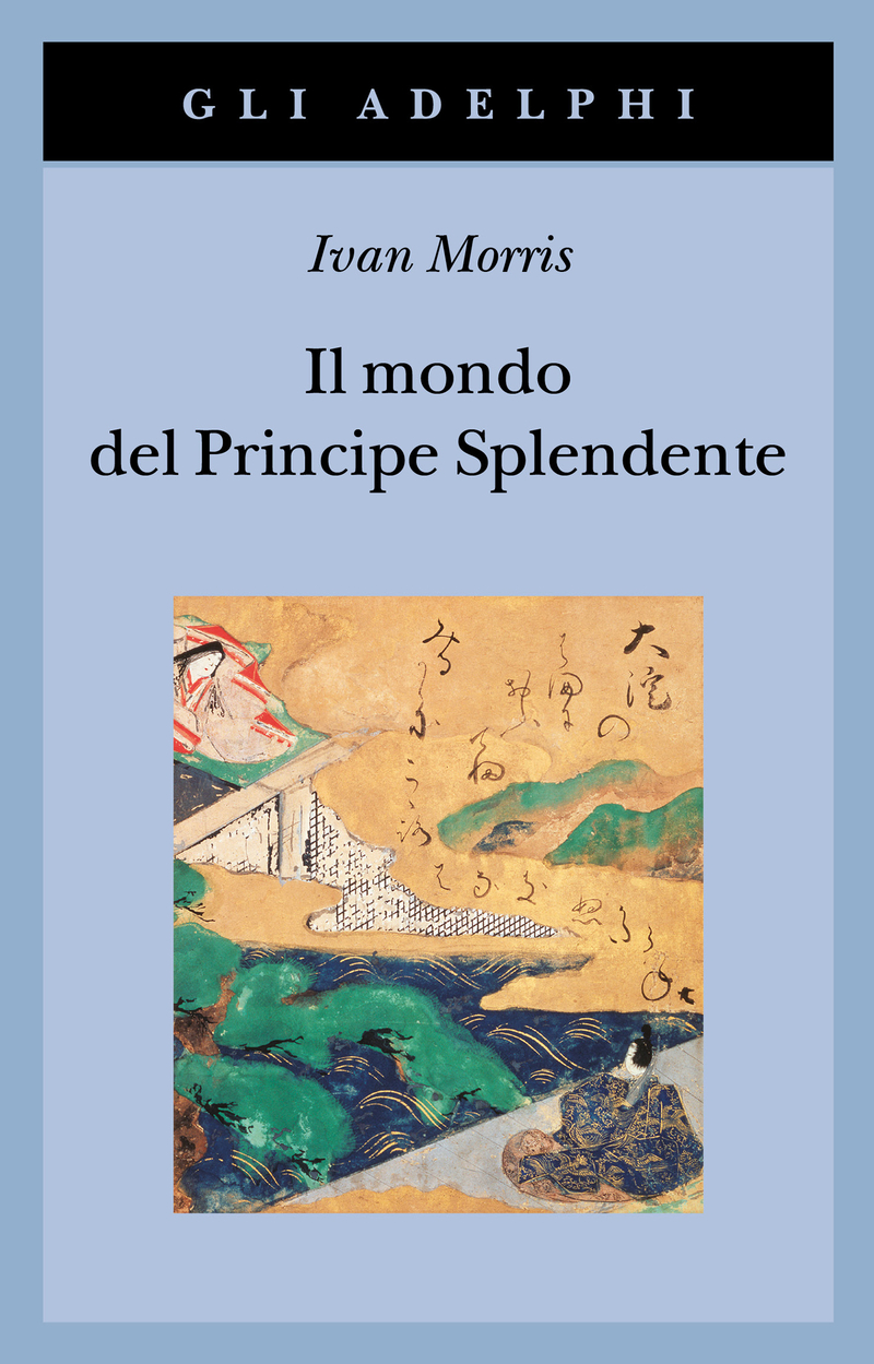 Il mondo del Principe Splendente - Ivan Morris