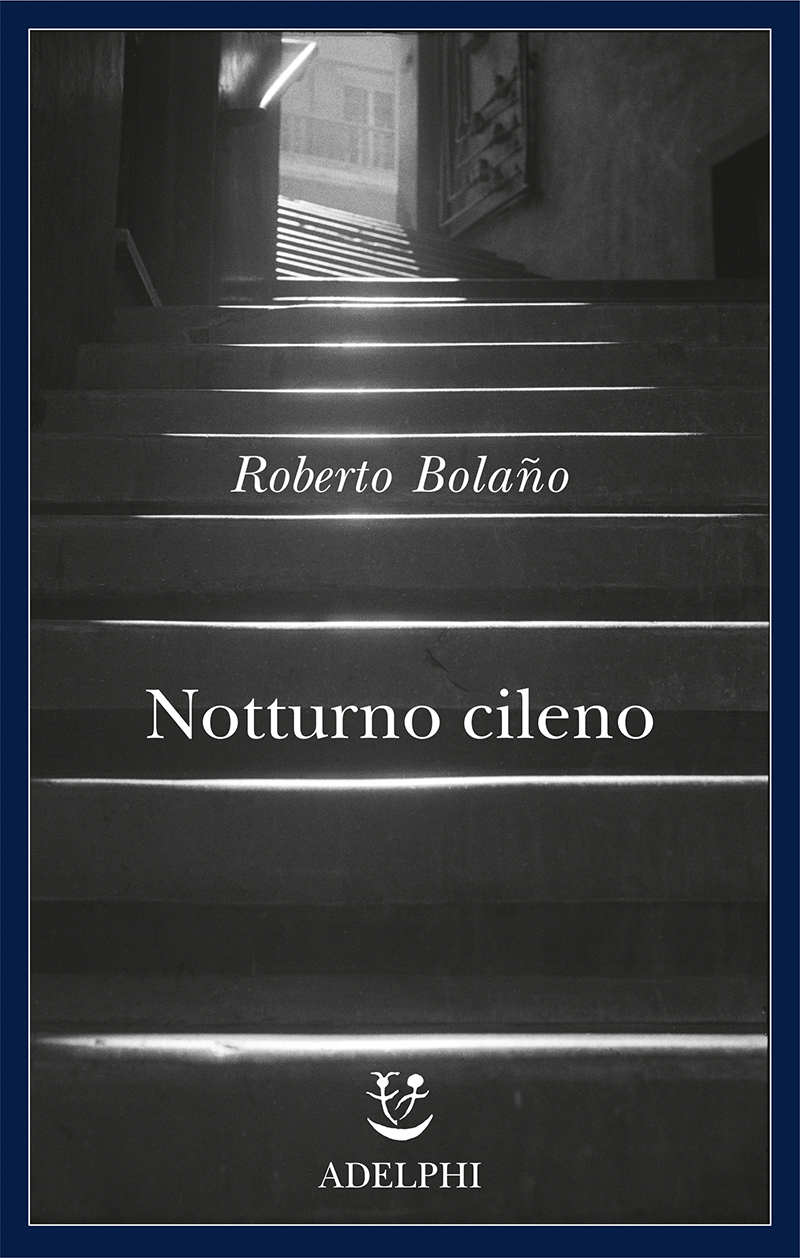 Notturno cileno - Roberto Bolaño
