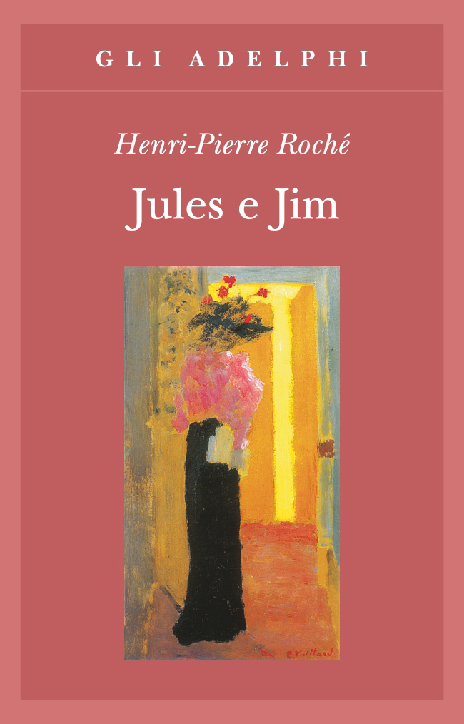 Jules e Jim - Henri-Pierre Roché