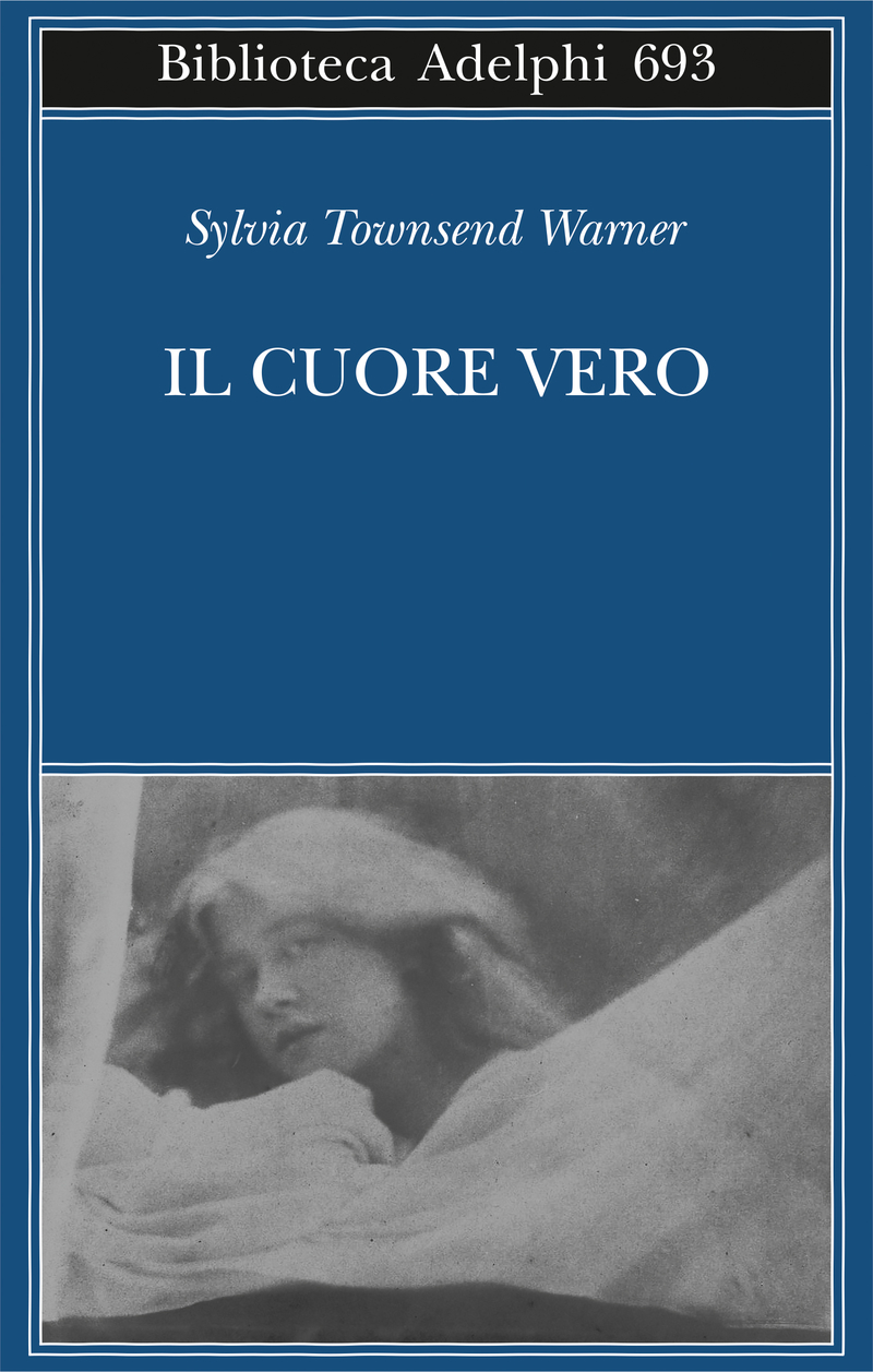 Il cuore vero - Sylvia Townsend Warner